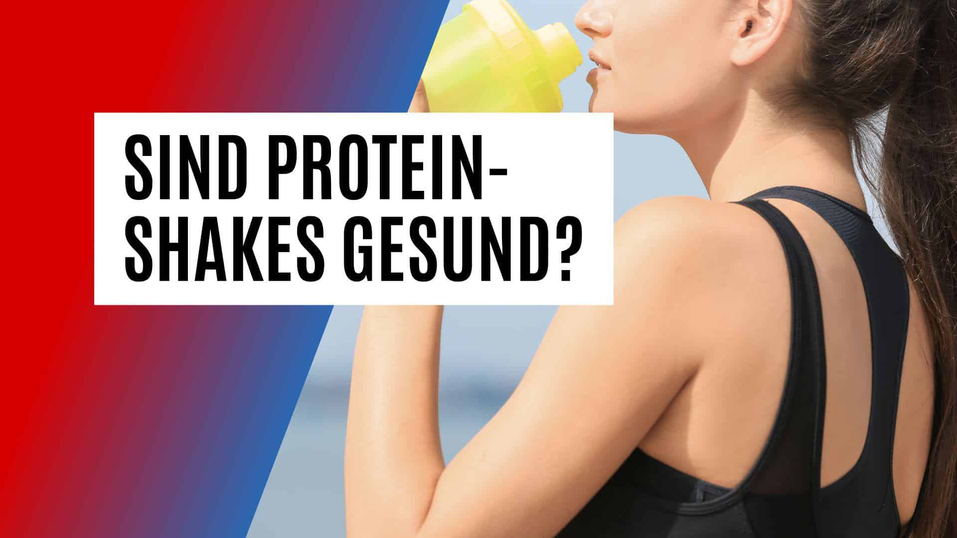 🥇 Wie gesund sind Protein Shakes wirklich? | Supplement-Bewertung.com